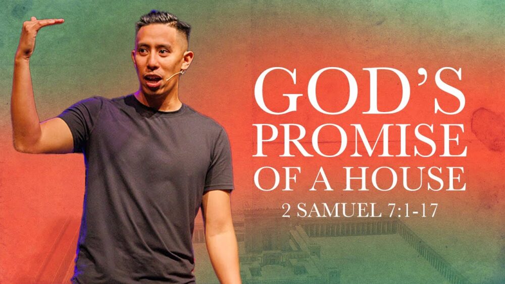 Message: “God’s Promise Of A House” from Aaron Mamuyac – Sunlight Church